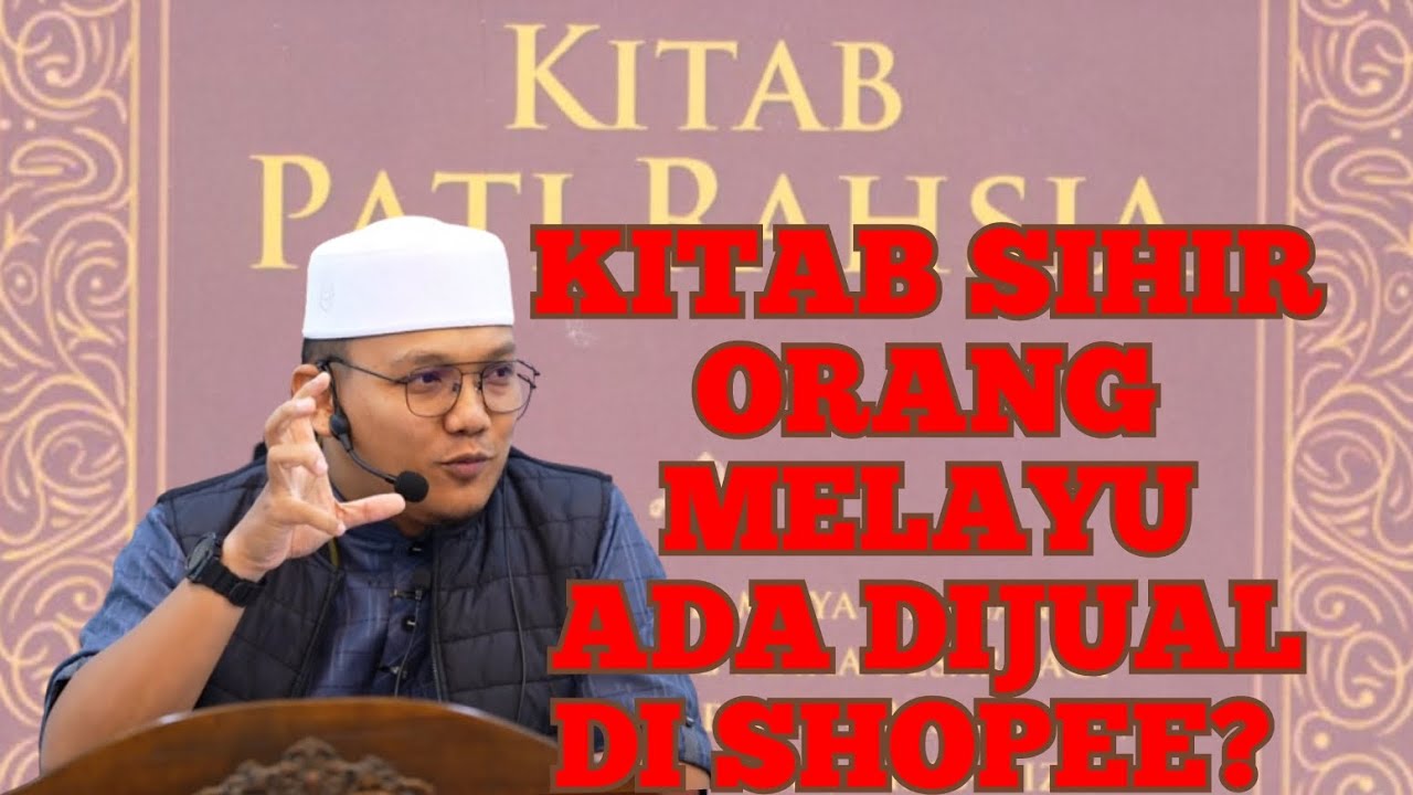 Kitab Sihir Orang Melayu Ada Dijual Di Shopee? - Ustaz Qarni Edrus ...