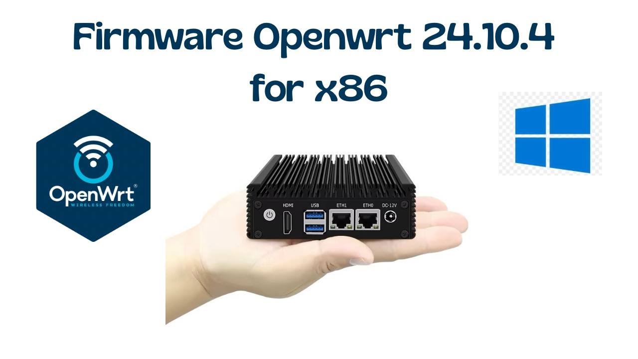 Update firmware Openwrt 24.10.4 x86 MiniPC by Gemeli - YouTube
