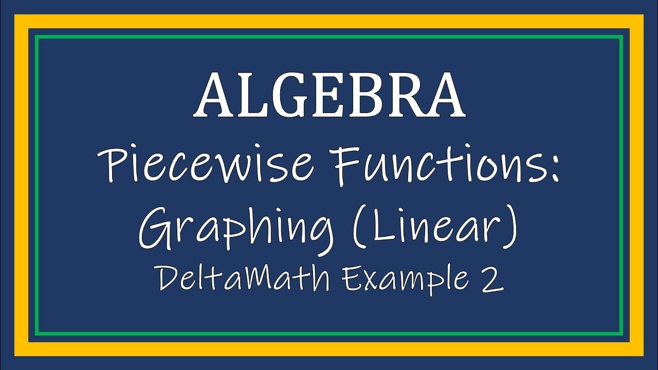 Graphing Piecewise Function Deltamath Example 2 Youtube