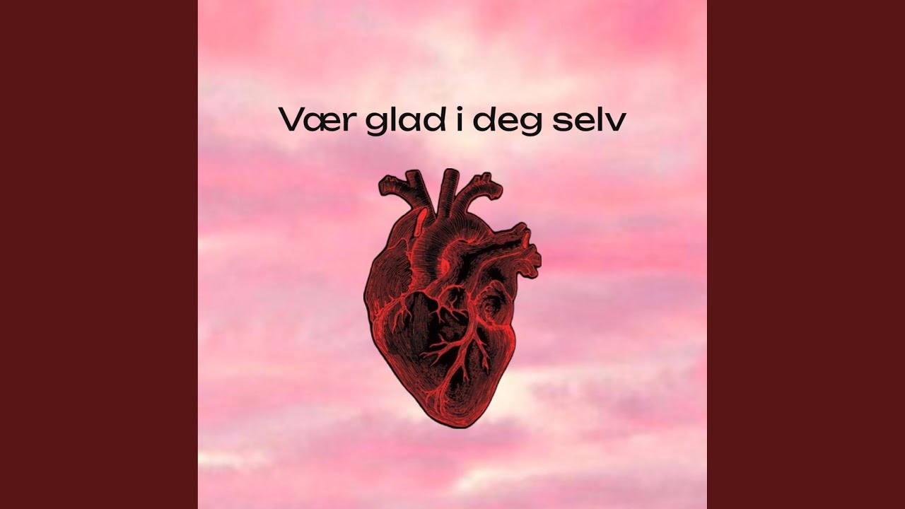 Vær glad i deg selv - YouTube