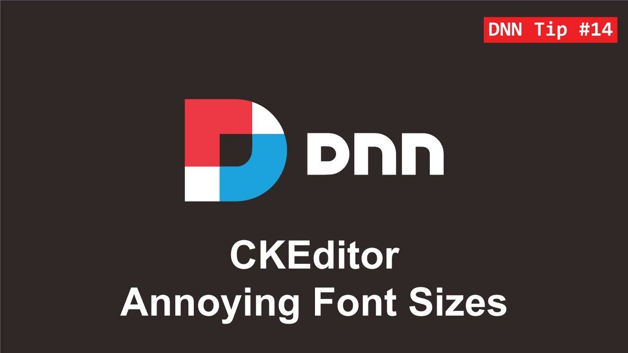 14 Annoying Font Sizes In The CKEditor DNN Tip Of The Week YouTube 14 Annoying Font Sizes In The CKEditor DNN Tip Of The Week YouTube