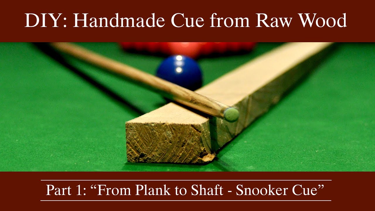 DIY Handmade Snooker / Pool Cue: #1 “From Plank to Shaft ” - YouTube