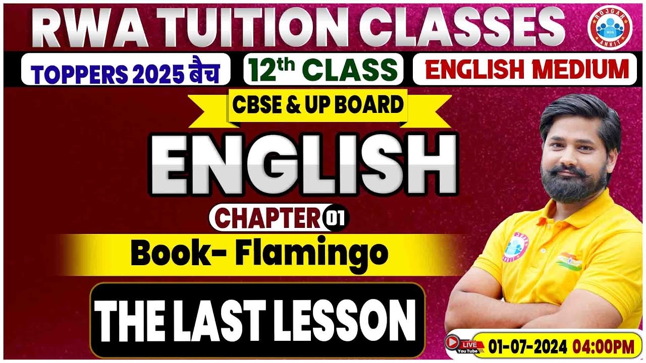 Class 12 English Chapter 1 | Flamingo | The Last Lesson By Shahrukh Sir ...