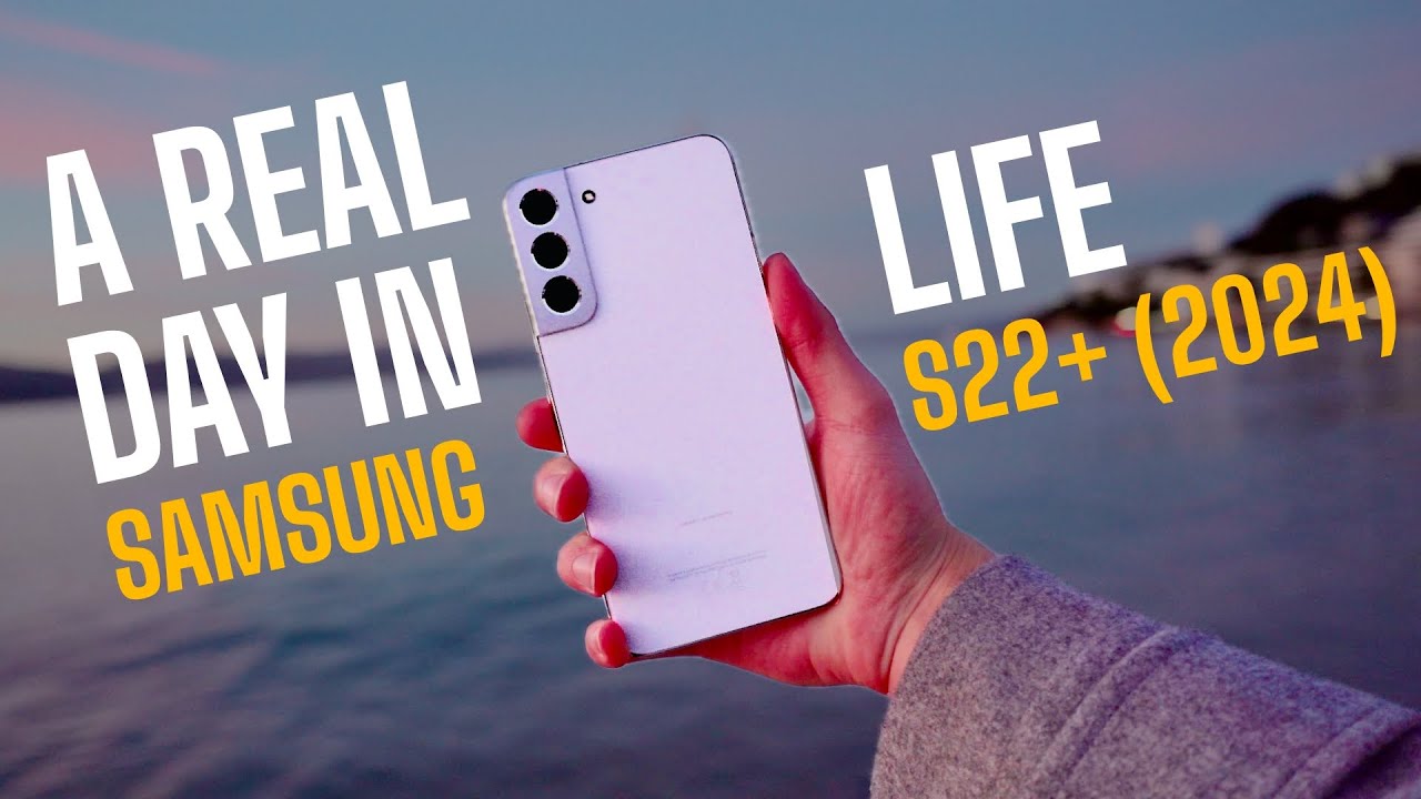 Samsung Galaxy S22+, the Best Used Phone! - A Real Day in the Life ...
