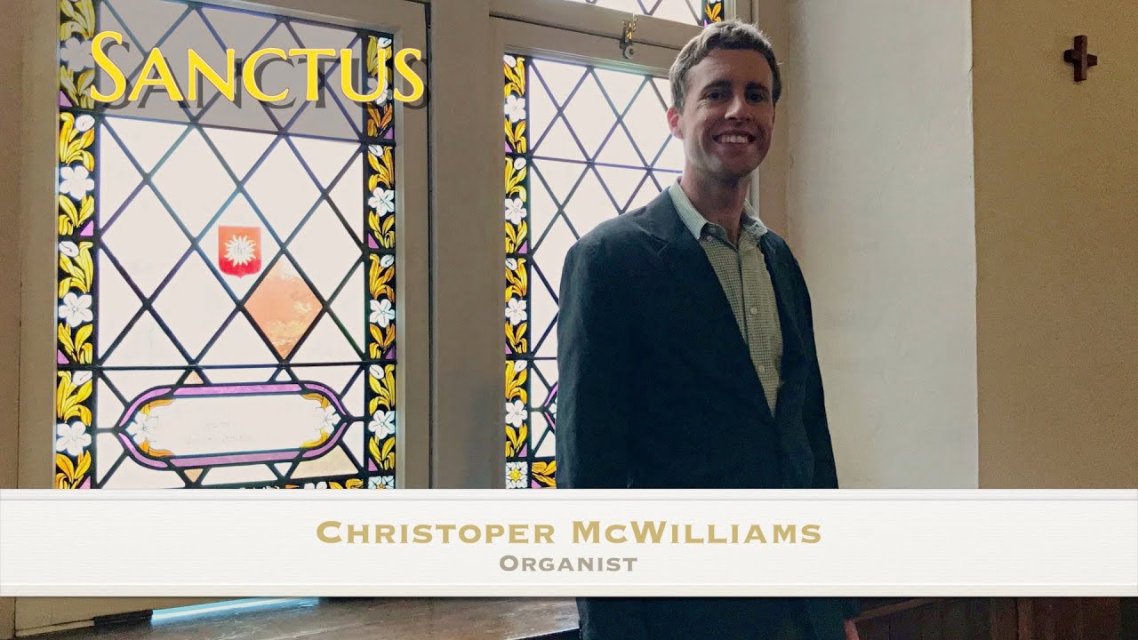 Christopher McWilliams - Sanctus - YouTube