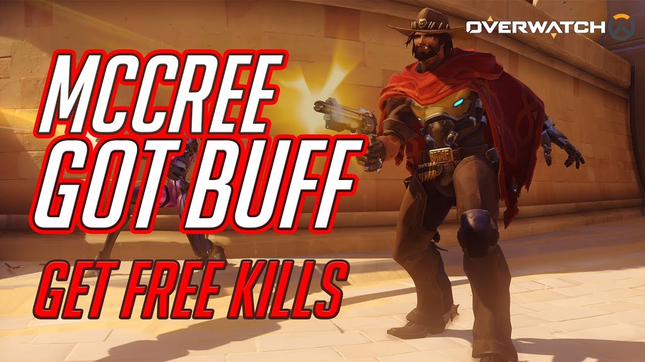 Mccree got BUFF Get free kills - YouTube
