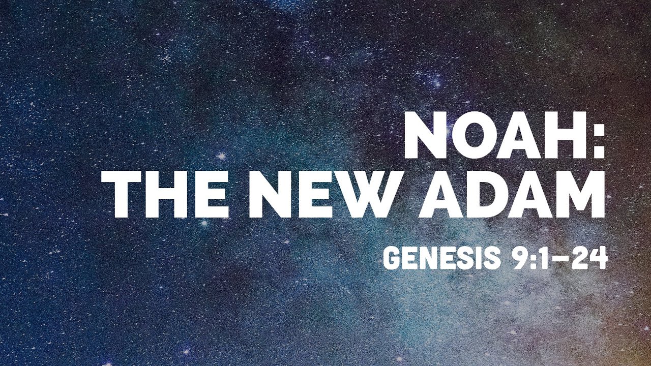 IN THE BEGINNING | Noah: The New Adam | November 18, 2020 - YouTube