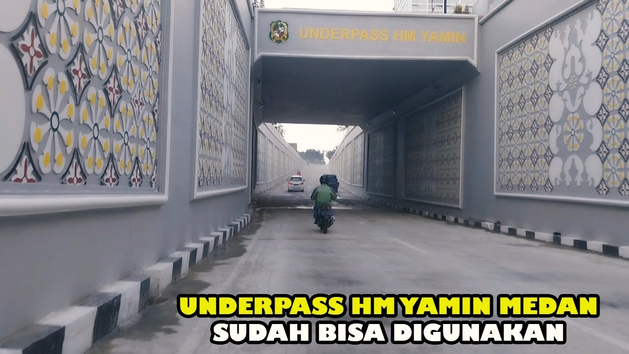 Mencoba Underpass HM Yamin Medan Yang Sudah Diresmikan - YouTube