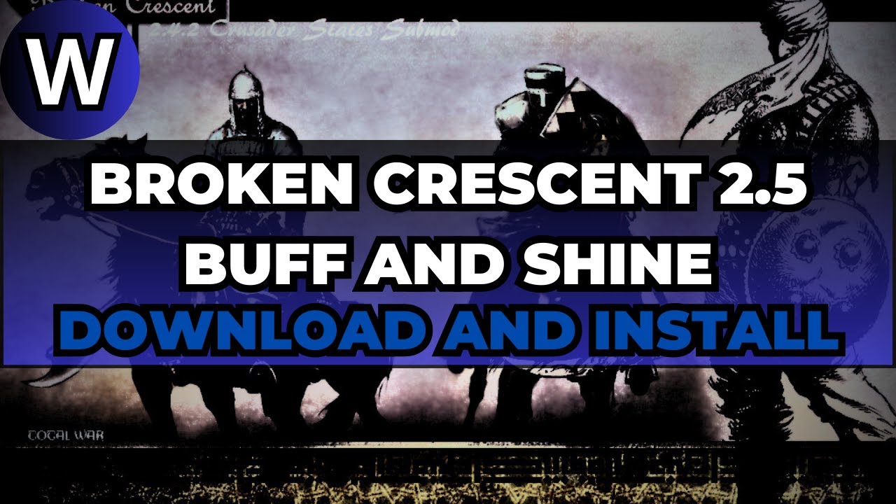 Broken Crescent 2.5 Buff and Shine: Download and Install - YouTube