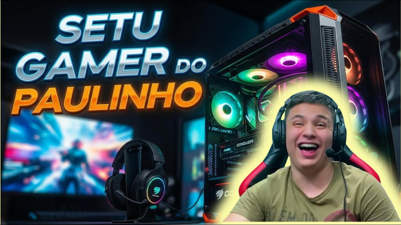 SETUP GAMER DO PAULINHO O LOKO - YouTube