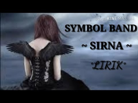 SYMBOL BAND - SIRNA (Lirik)