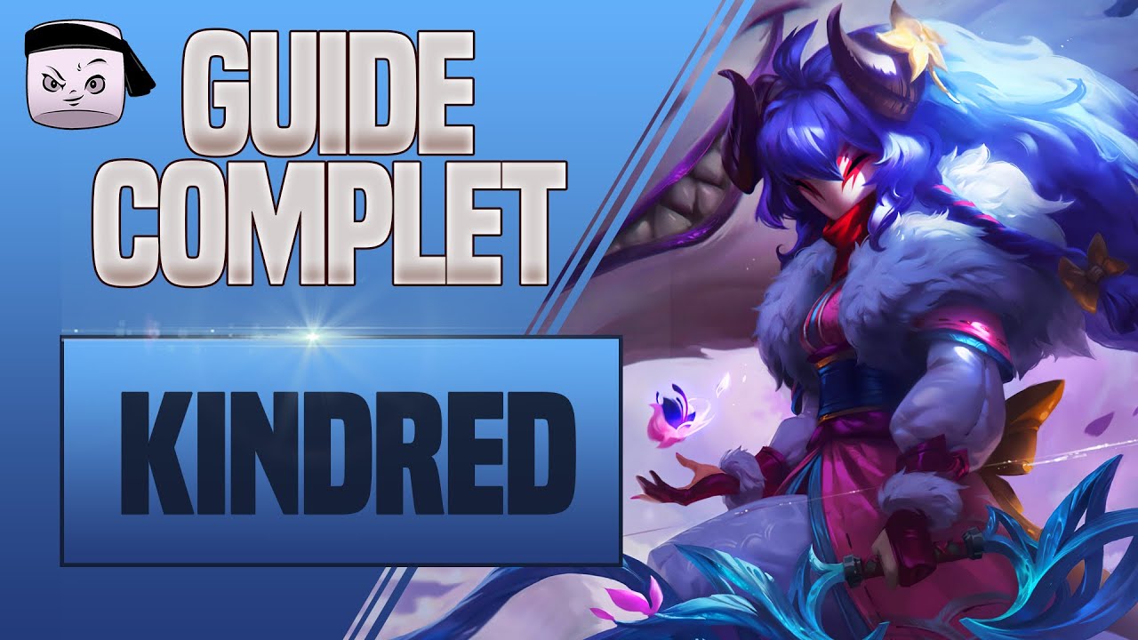 GUIDE KINDRED FR 💥 COMBOS, TIPS, GESTION EARLY GAME - YouTube
