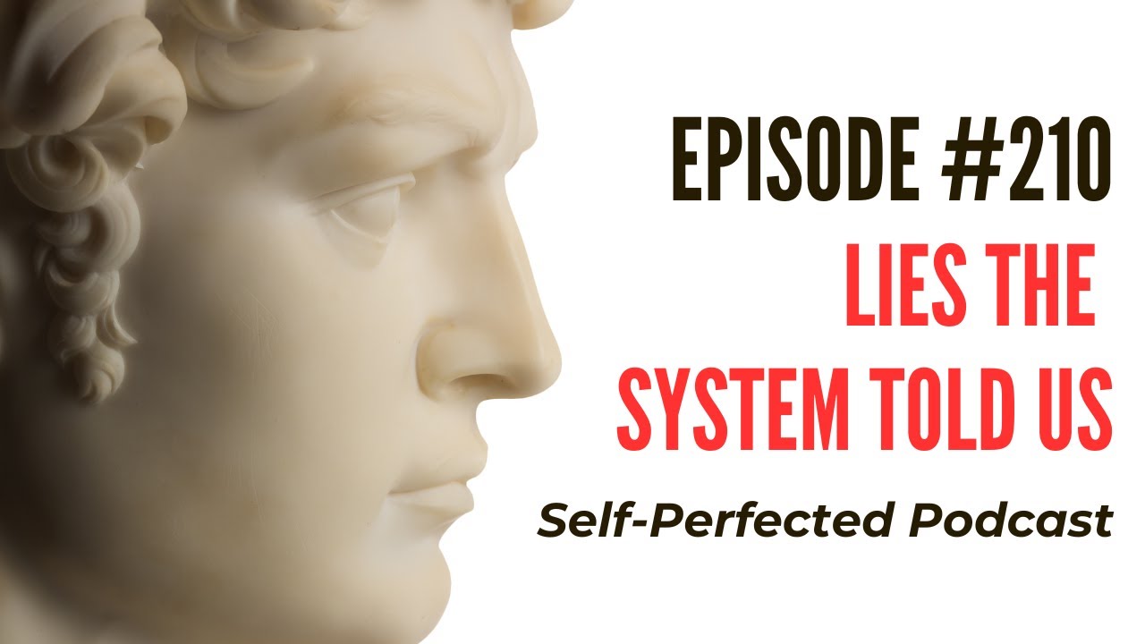 Episode 210 - Lies the System Told Us - YouTube