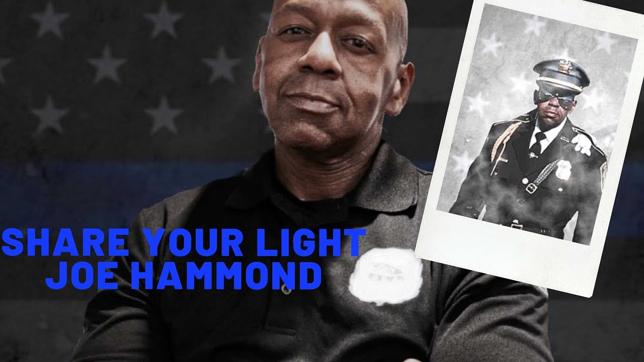 Share Your Light Ep. 16- Officer Joe Hammond responds to protests ...