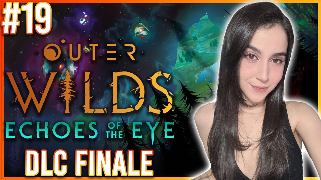 The end...AGAIN! [DLC FINALE] | Midnababy plays Outer Wilds | Pt.19 ...
