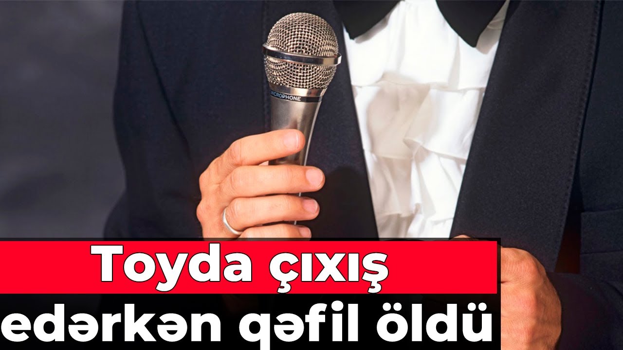 Toyda çıxış edərkən qəfil vəfat etdi - YouTube