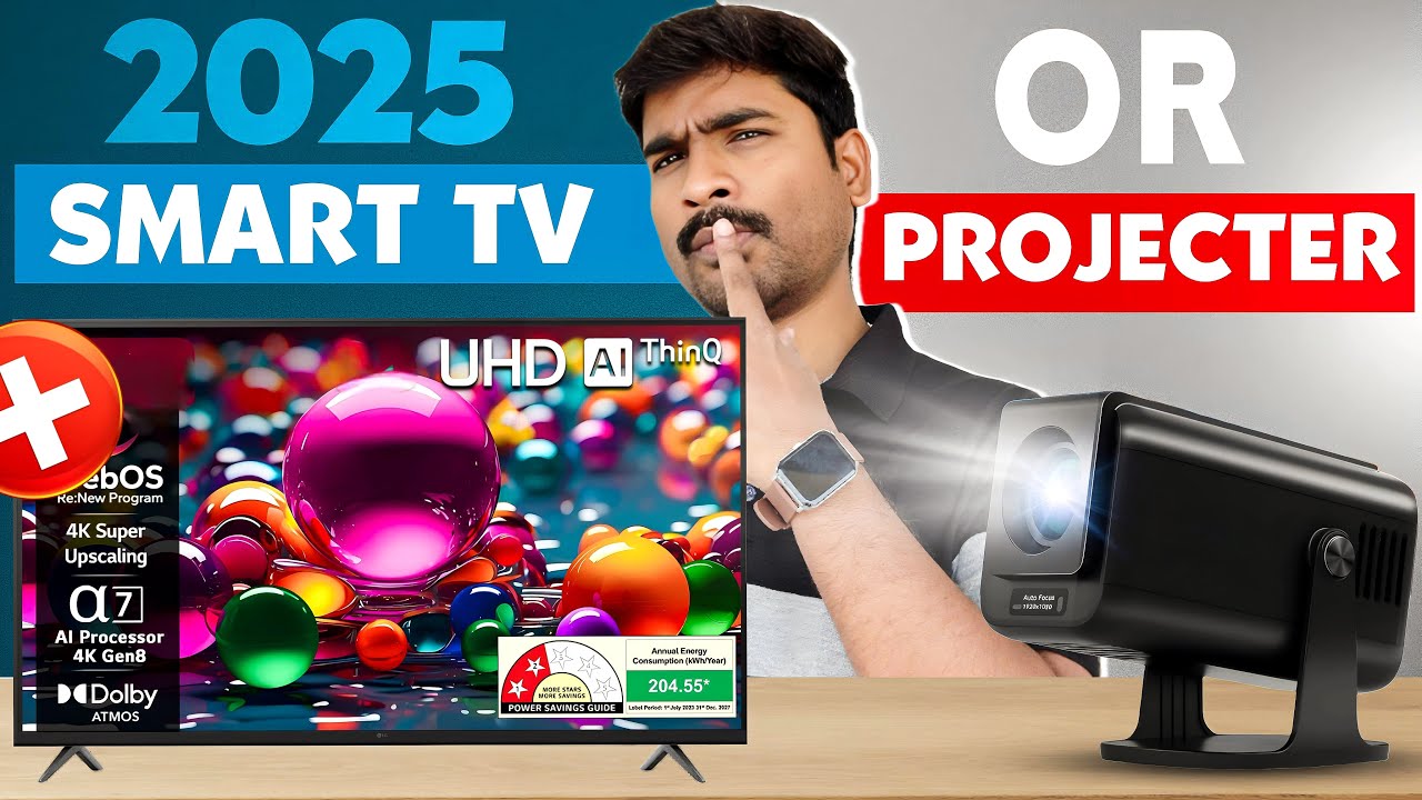 Smart TV vs Projector in 2025 – Which Should You Buy? 🔥 Must Watch ...