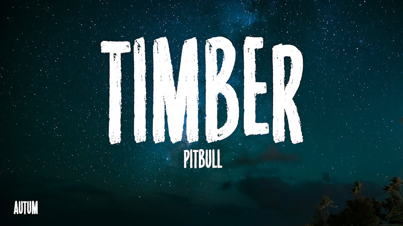 Pitbull - Timber (Lyrics) ft. Ke$ha - YouTube