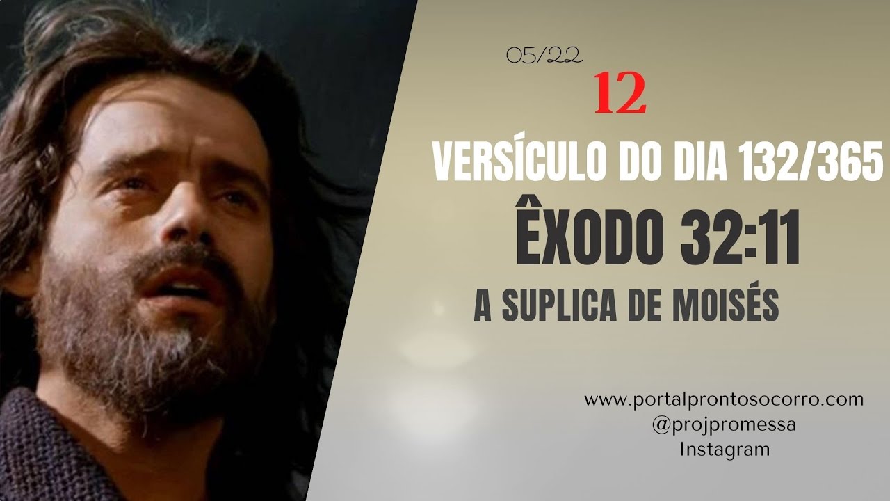 Versículo do DIA - 12/05/2022 - Texto para meditação Êxodo 32:11 - YouTube