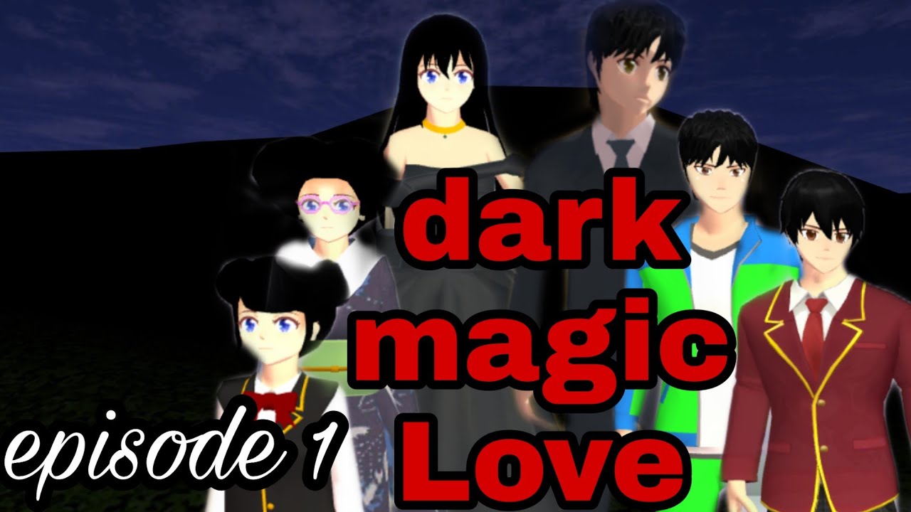 DARK MAGIC LOVE episode 1 (by enyo) - YouTube