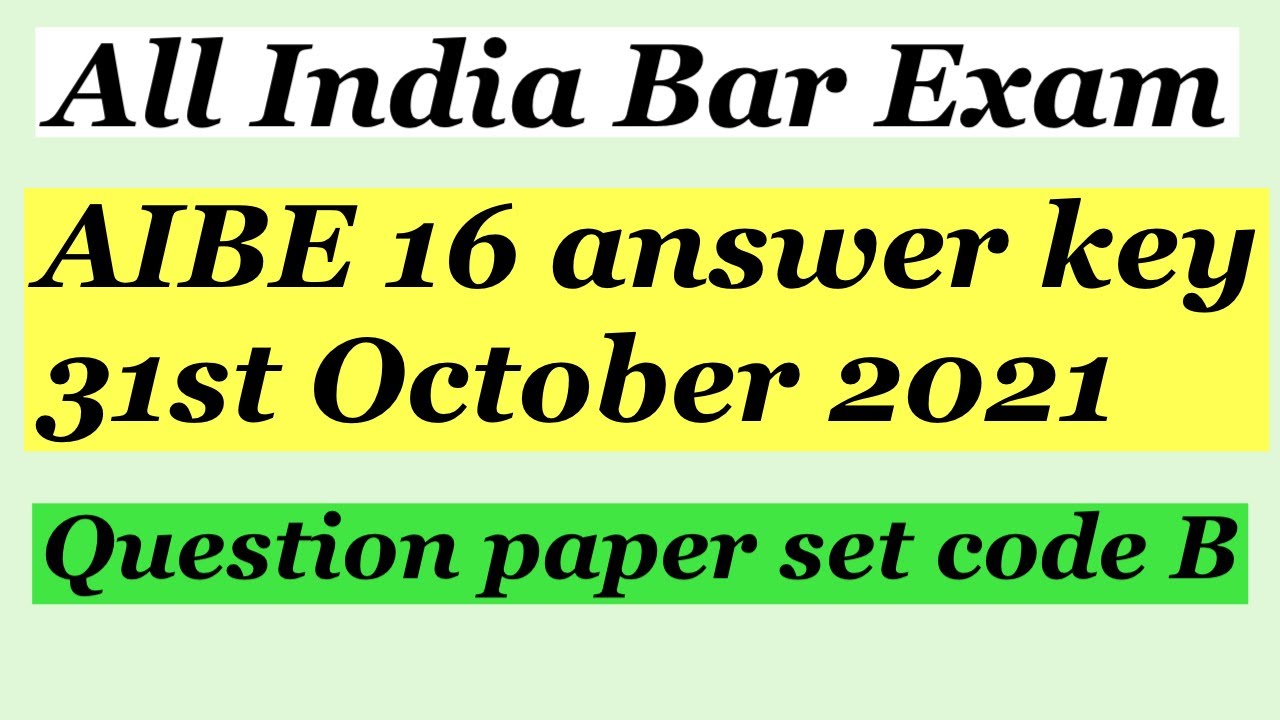 AIBE 16 answers key 31st October 2021 ||set B questions paper || - YouTube