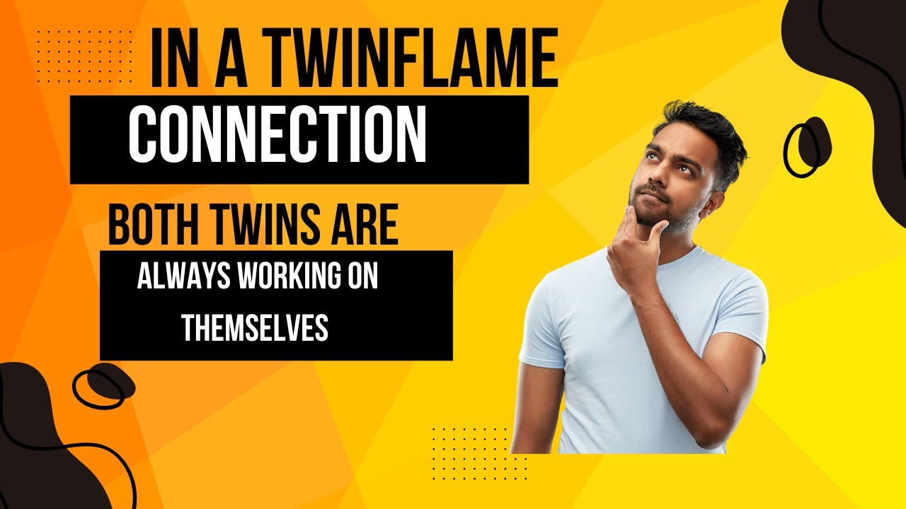 In a true twinflame connection both twins are always working on ...