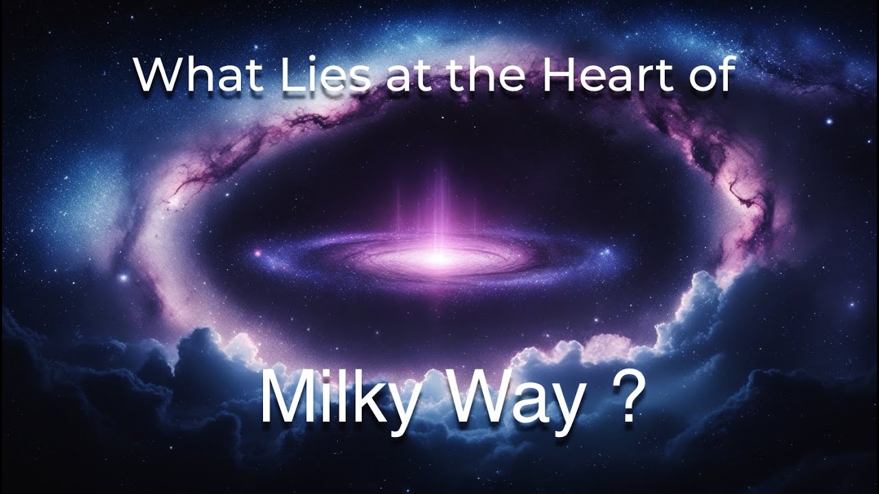 What Lies at the Heart of the Milky Way? The Galaxy’s Darkest Secret ...