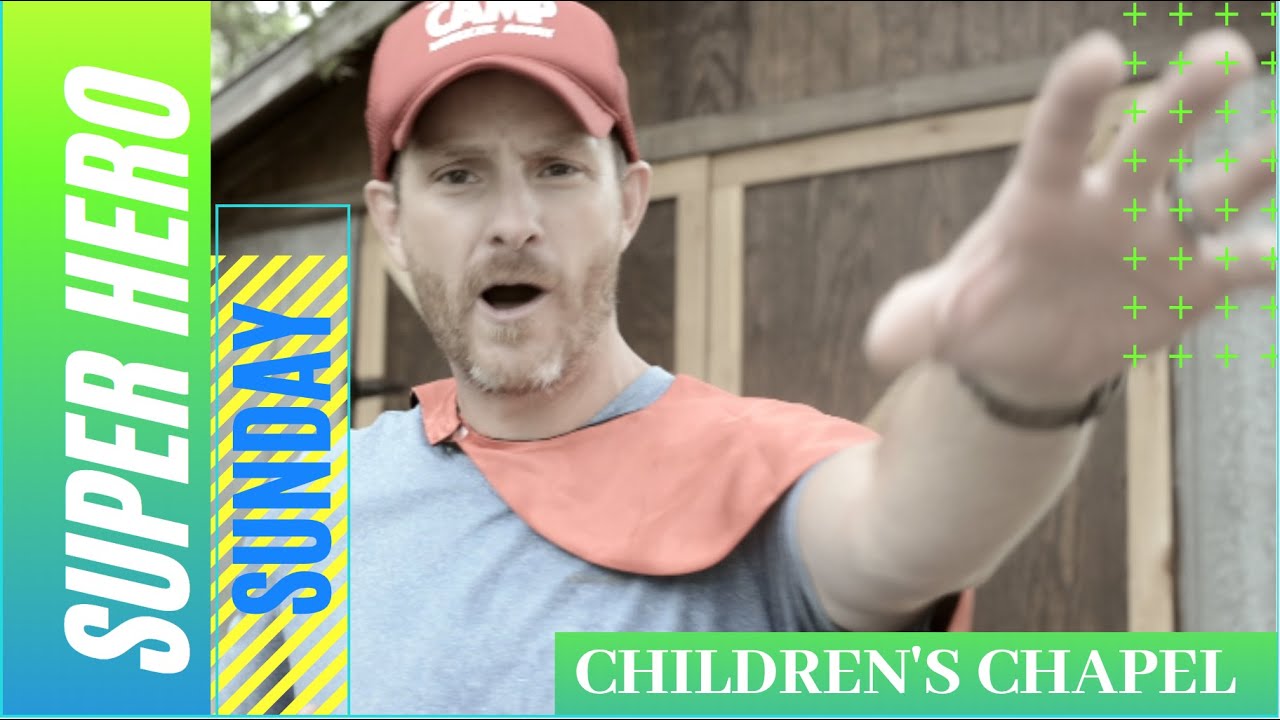 Super Hero Sunday [Children's Chapel] - YouTube