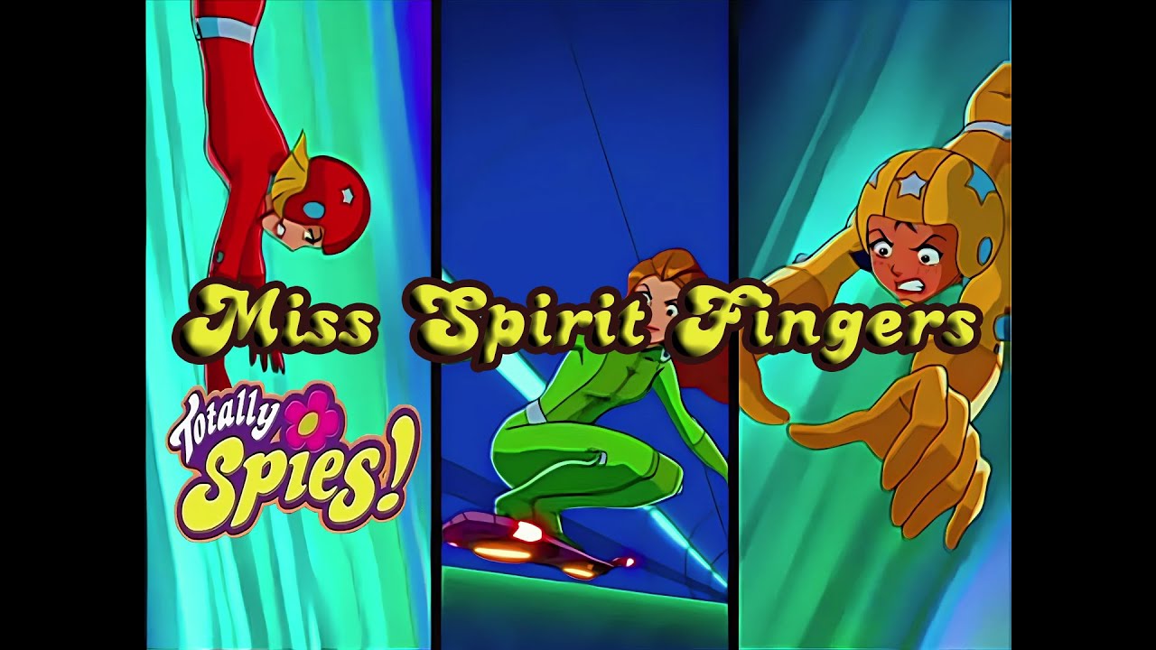 Totally Spies 1080p 60fps Season 5 - Episode 16 (Miss Spirit Fingers ...