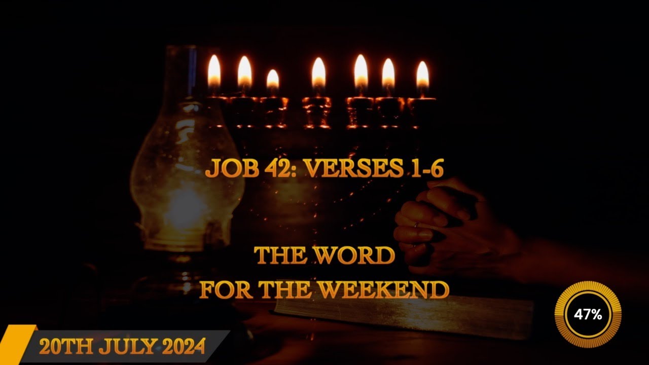 Word For The Weekend Job 42 Verses 1 6 YouTube word-for-the-weekend-job-42-verses-1-6-youtube