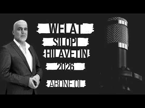 Welat Silopi hılavetın 2026 