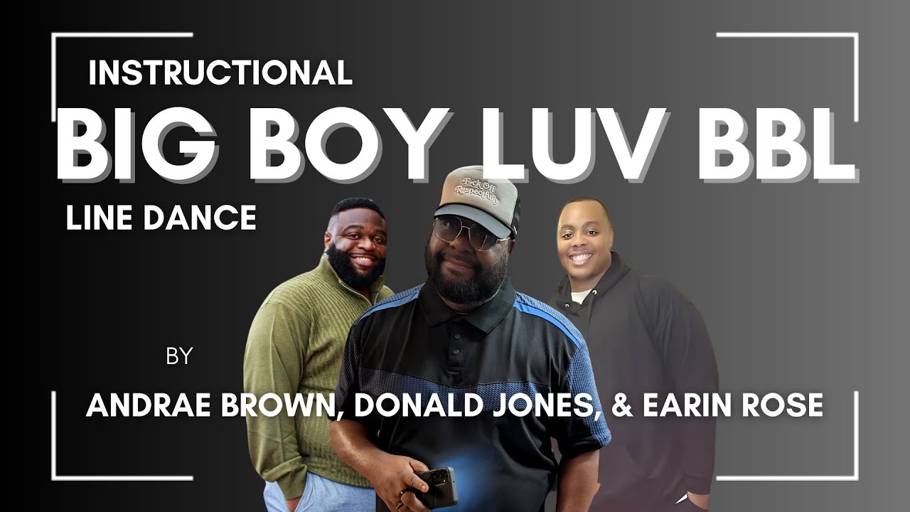 Big Boy Luv (BBL) Line Dance - YouTube