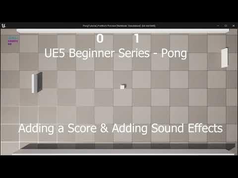 Unreal Engine 5 - Pong Tutorial - Part 5 - Adding a Score, and Adding Sound Effects - YouTube
