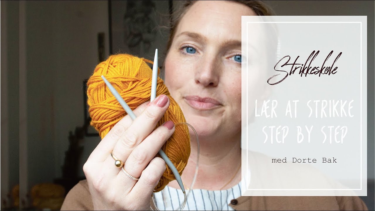 Dansk tutorial: Lær at strikke step by step - YouTube