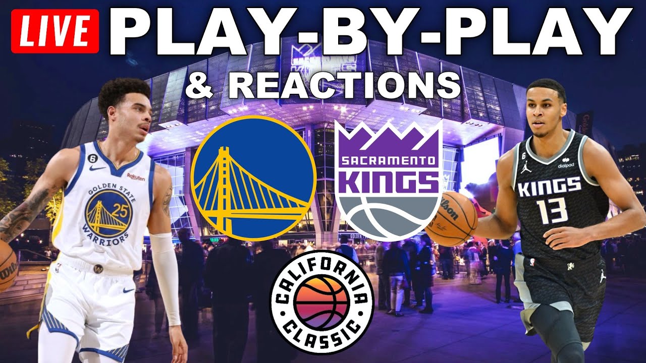 Golden State Warriors vs Sacramento Kings | Live Play-By-Play ...