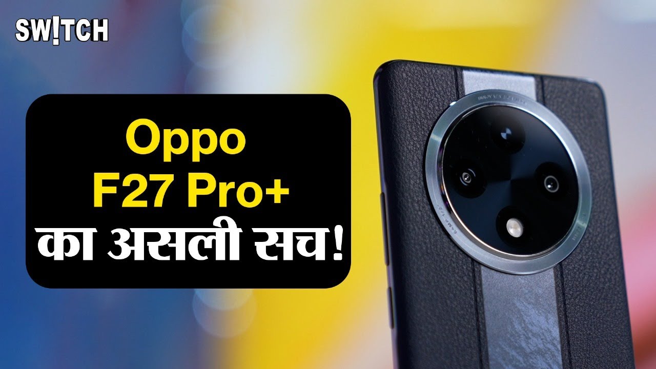 OPPO F27 Pro Plus Review: Drop Test, Camera Test, Gaming Test | जानिए ...