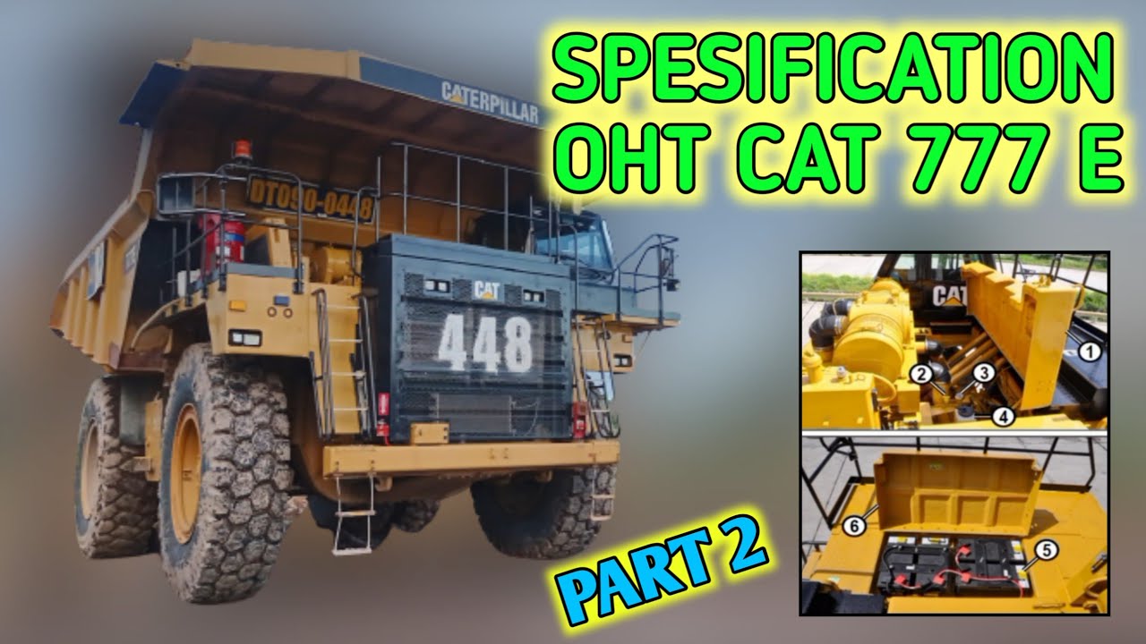 MARI BELAJAR !! Nama komponen dan spesifikasi OHT Caterpillar 777E ...