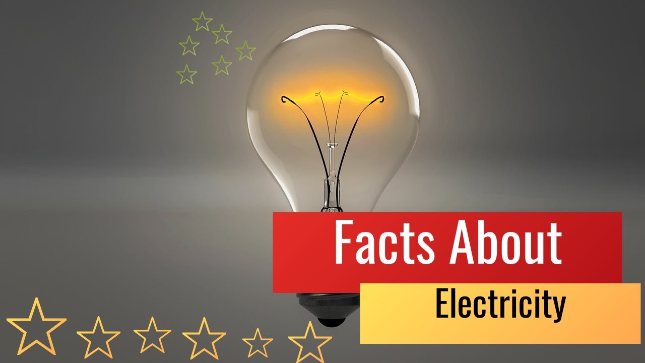 10 Shocking Facts About Electricity, You Must Know!!! - YouTube