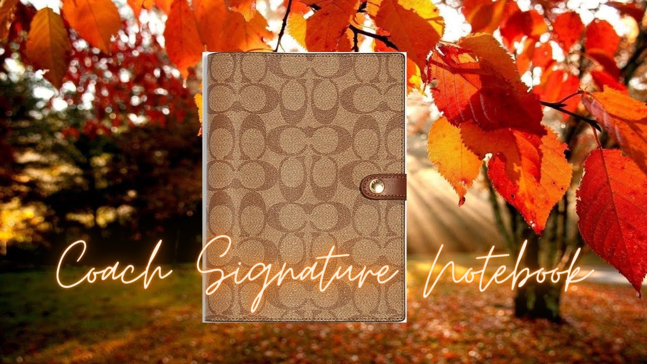 Show and Tell:Episode 2-Coach Signature Canvas Notebook #coach # ...