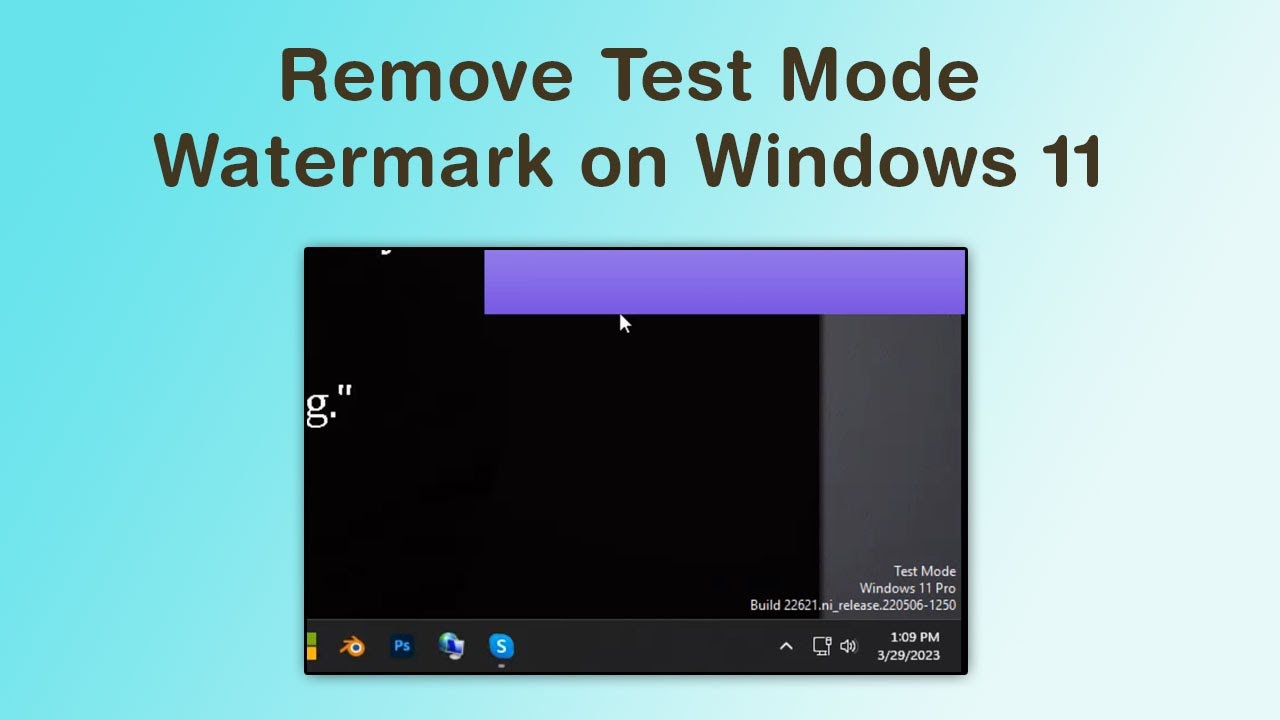 Remove Test Mode Watermark on Windows 11: Simple Steps to Disable Test ...