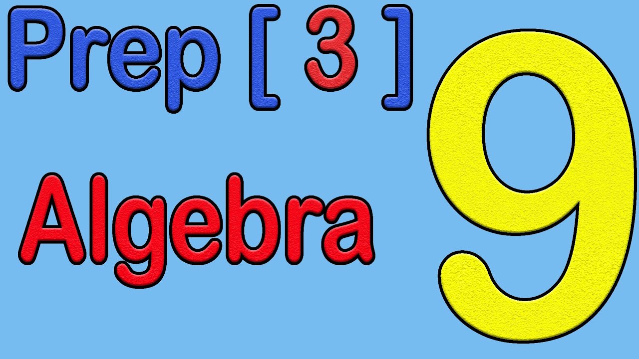 Math Prep [ 3 ] second Term Algebra Unit [ 2 ] lesson [ 1 ] - YouTube
