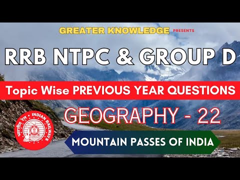 Geography | Mountain Passes of India | RRB NTPC & GROUP D Previous Year ...
