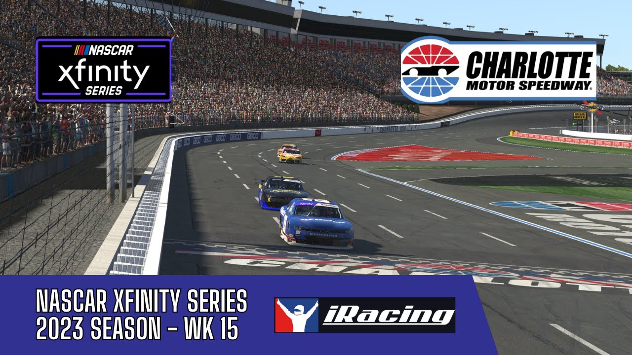 NASCAR iRacing Xfinity Series at Charlotte Motor Speedway - YouTube