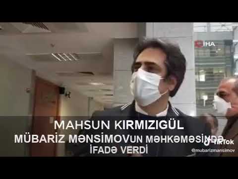 Son deqiqe:Mahsum Kırmızıgül Mübariz Mansimovun lehine şahidlik etdi  #mübarizmensimov
