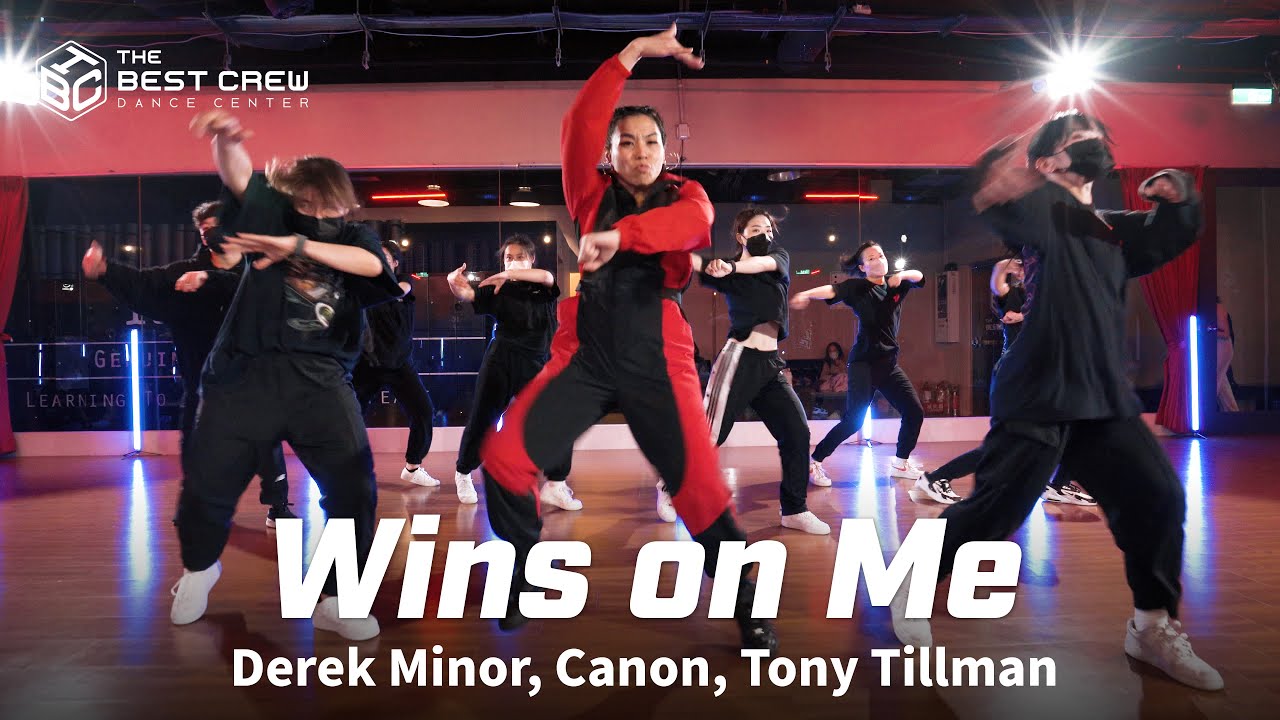 "WINS ON ME" DEREK MINOR X CANON X TONY TILLMAN X DIMPLE CHOREOGRAPHY X ...