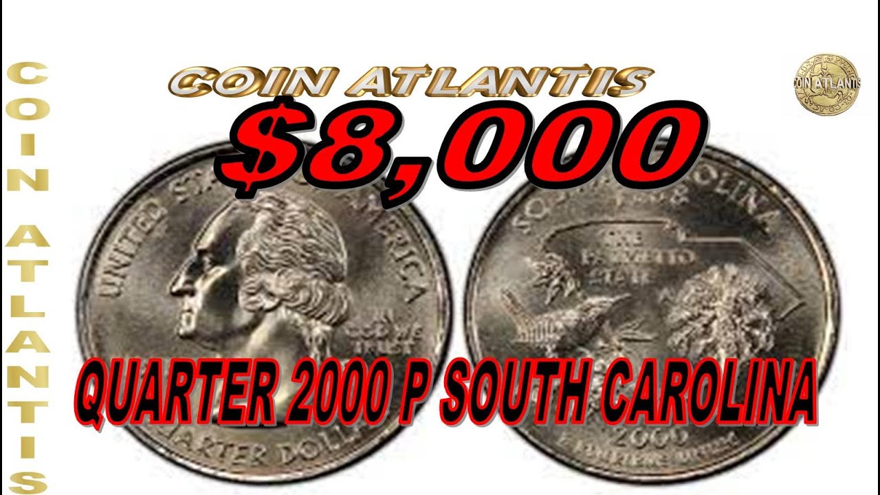 Quarter 2000 p carolina south carolina,val $8,000. - YouTube