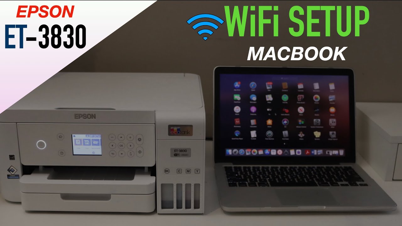 Epson ET 3830 Setup MacBook Connect To WiFi Wireless Scan Print epson-et-3830-setup-macbook-connect-to-wifi-wireless-scan-print