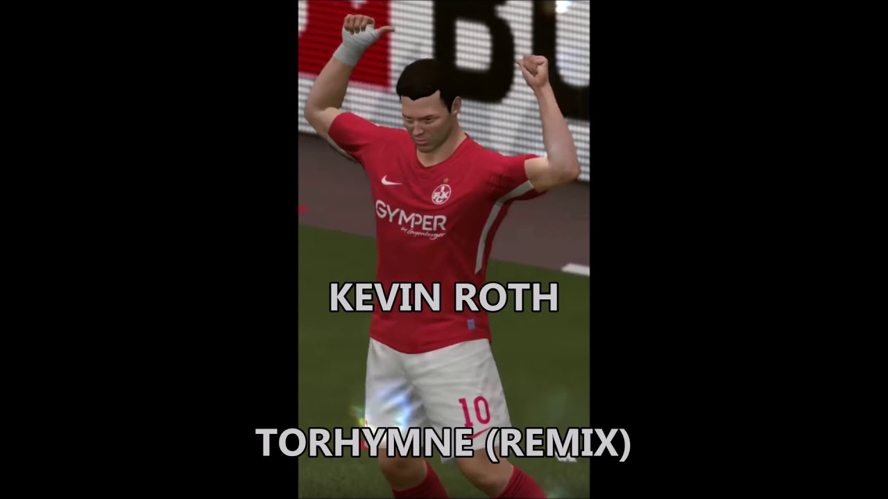 Kevin Roth Torhymne (SoOoster remix) - DerHansus FIFA Karriere - YouTube