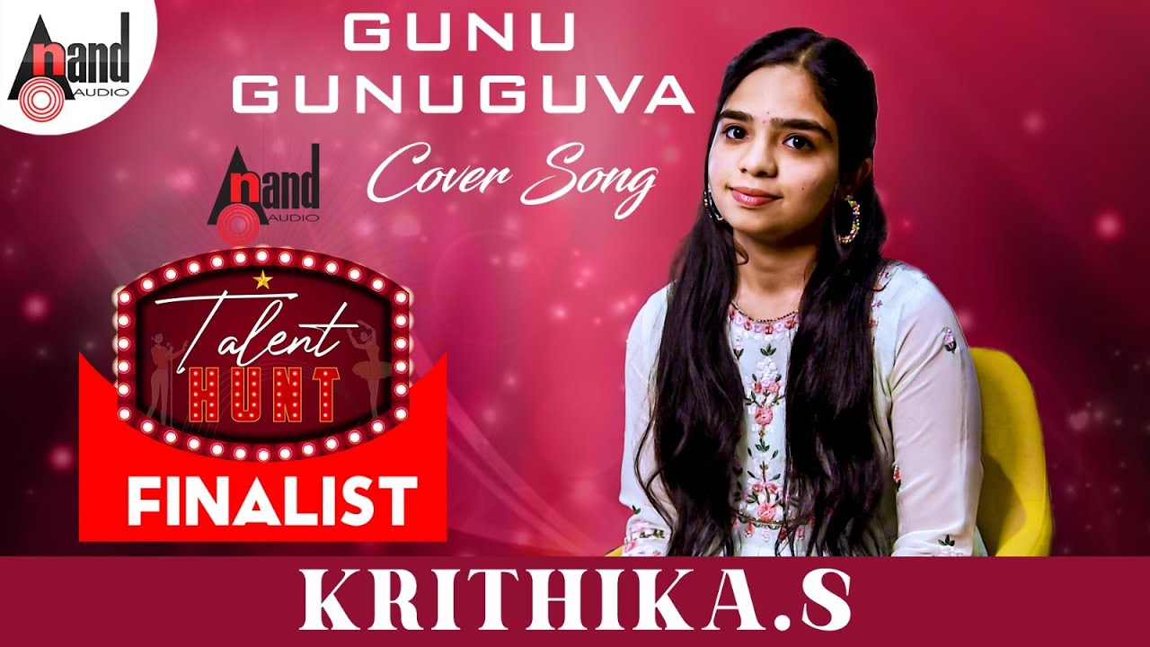 Gunu Gunuguva | Kakig Banna Kaanta | Krithika.S | Kannada Cover Song | Anand Audio Talent Hunt ...