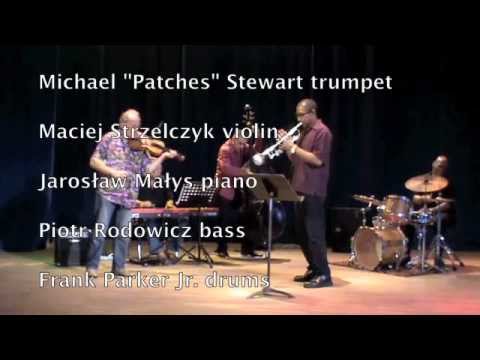 Maciej Strzelczyk Quintet feat. Michael "Patches" Stewart - demo - New ...